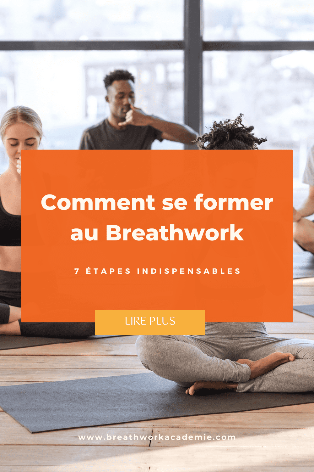 Comment se former au Breathwork : les 7 étapes
